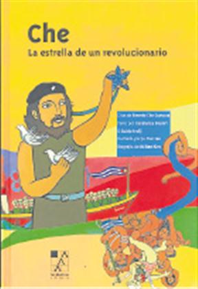 The Club of Compulsive Readers: Un libro para niños sobre el Che Guevara