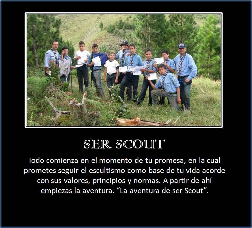 Ser Scout es..... | Scouts Siempre Listos