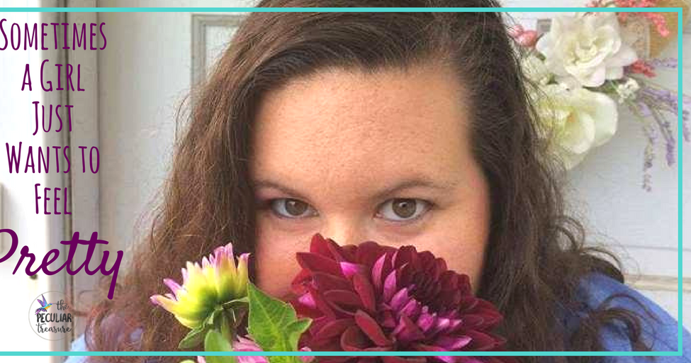 The Peculiar Treasure: 3 Ideas for Feeling Pretty When You Just Don't