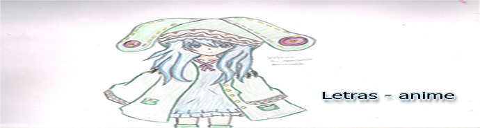 Letras - Anime : abril 2014