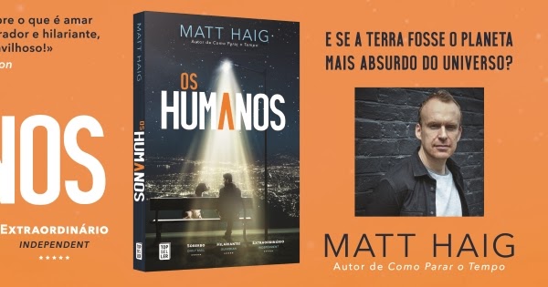 Sinfonia dos Livros: Novidade TopSeller | Os Humanos | Matt Haig