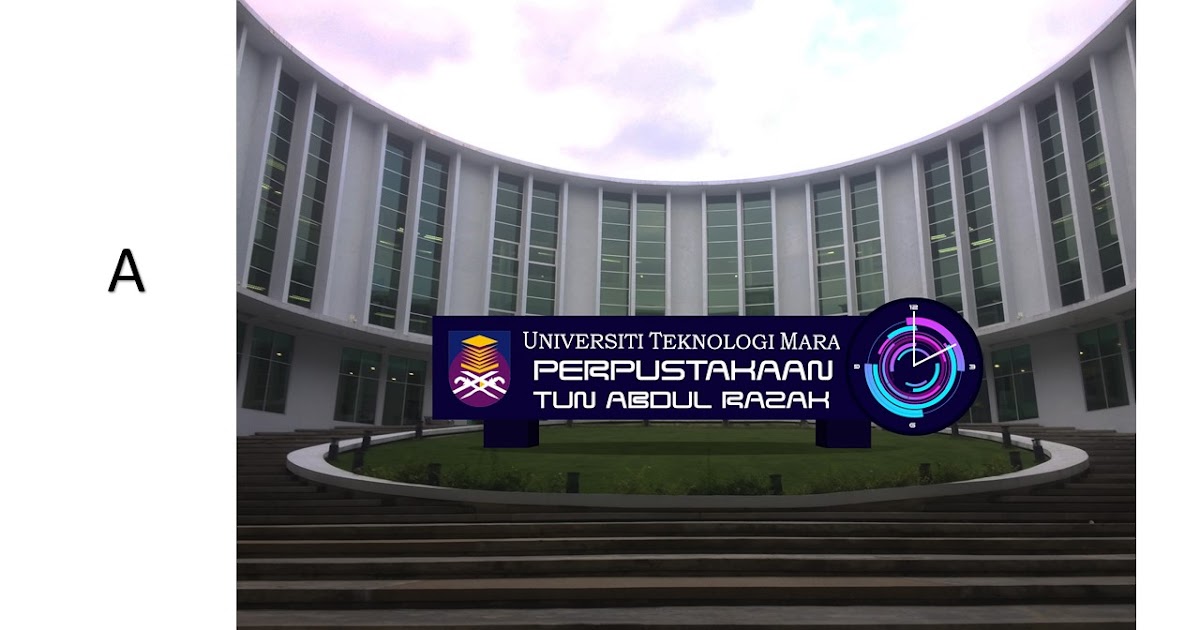 Landmarking PTAR UCS As A Multi Gallery Library - PERPUSTAKAAN UiTM ...