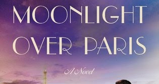 BookBirdDog (BookDilettante): Book Review: Moonlight Over Paris by ...