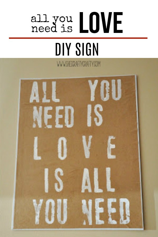She's Crafty: All You Need is Love | DIY sign