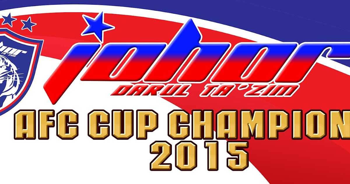 Sh Yn Design: JDT AFC CUP CHAMPIONS 2015 STICKER