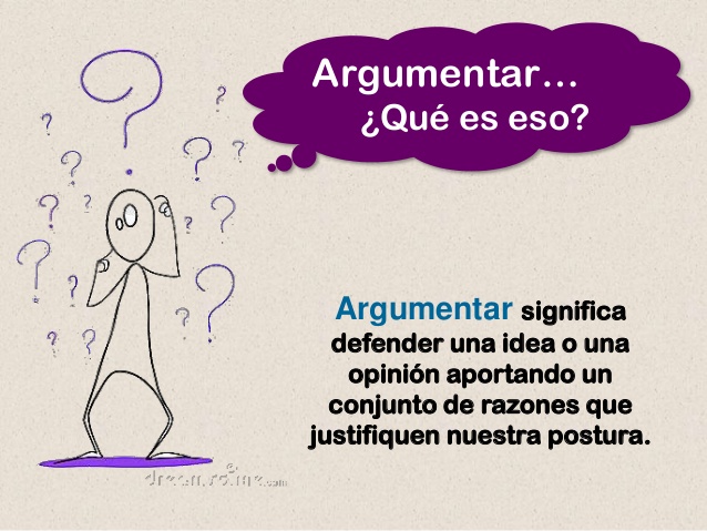 ARGUMENTACIÓN JURÍDICA 2015- UNIVERSIDAD DEL ROSARIO: QUE ES ARGUMENTAR?