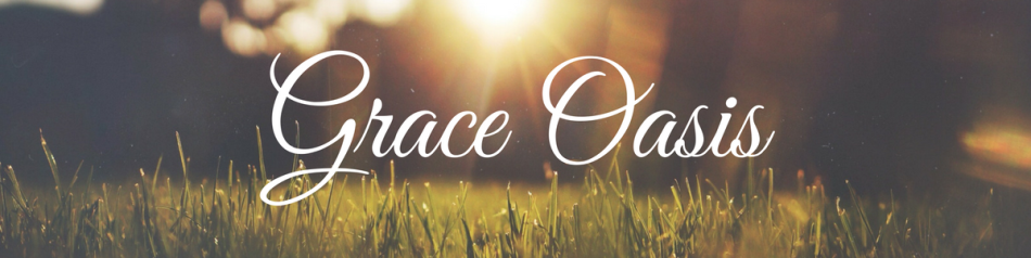 Grace Oasis: Write 31 Days