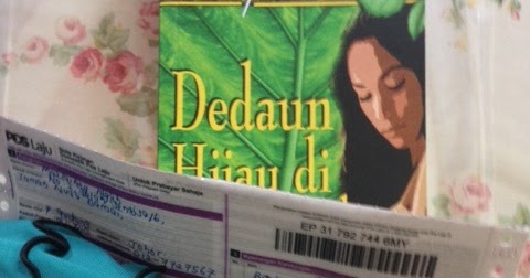 NOVEL DEDAUN HIJAU DI ANGIN LALU: Dedaun Hijau di Angin Lalu