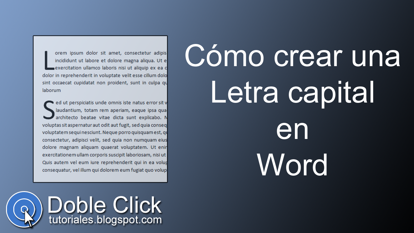 Cómo crear una Letra Capital en Word