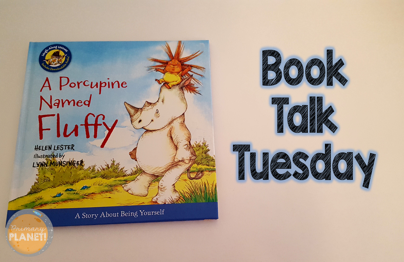 Book Talk Tuesday: A Porcupine Named Fluffy with a Freebie! - Primary ...