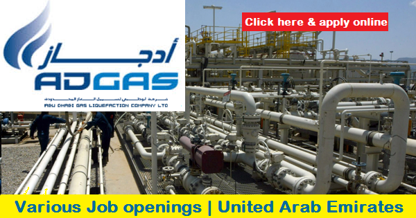 ADGAS ABU DHABI LIQUIFICATION COMPANY ENGINEERING JOBS & OIL GAS JOB ...