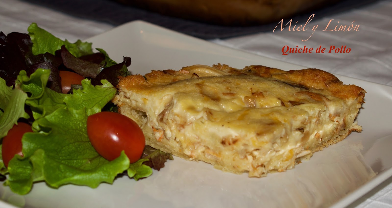 Miel y Limón Recetas: QUICHE DE POLLO