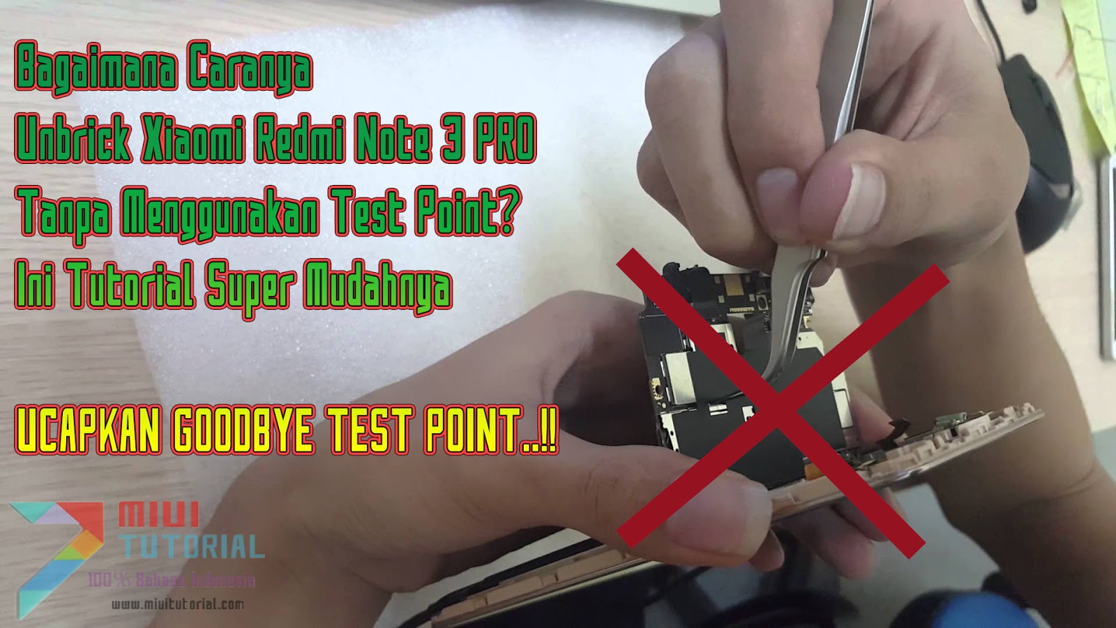 Bagaimana Caranya Unbrick Xiaomi Redmi Note 3 PRO Tanpa Menggunakan ...