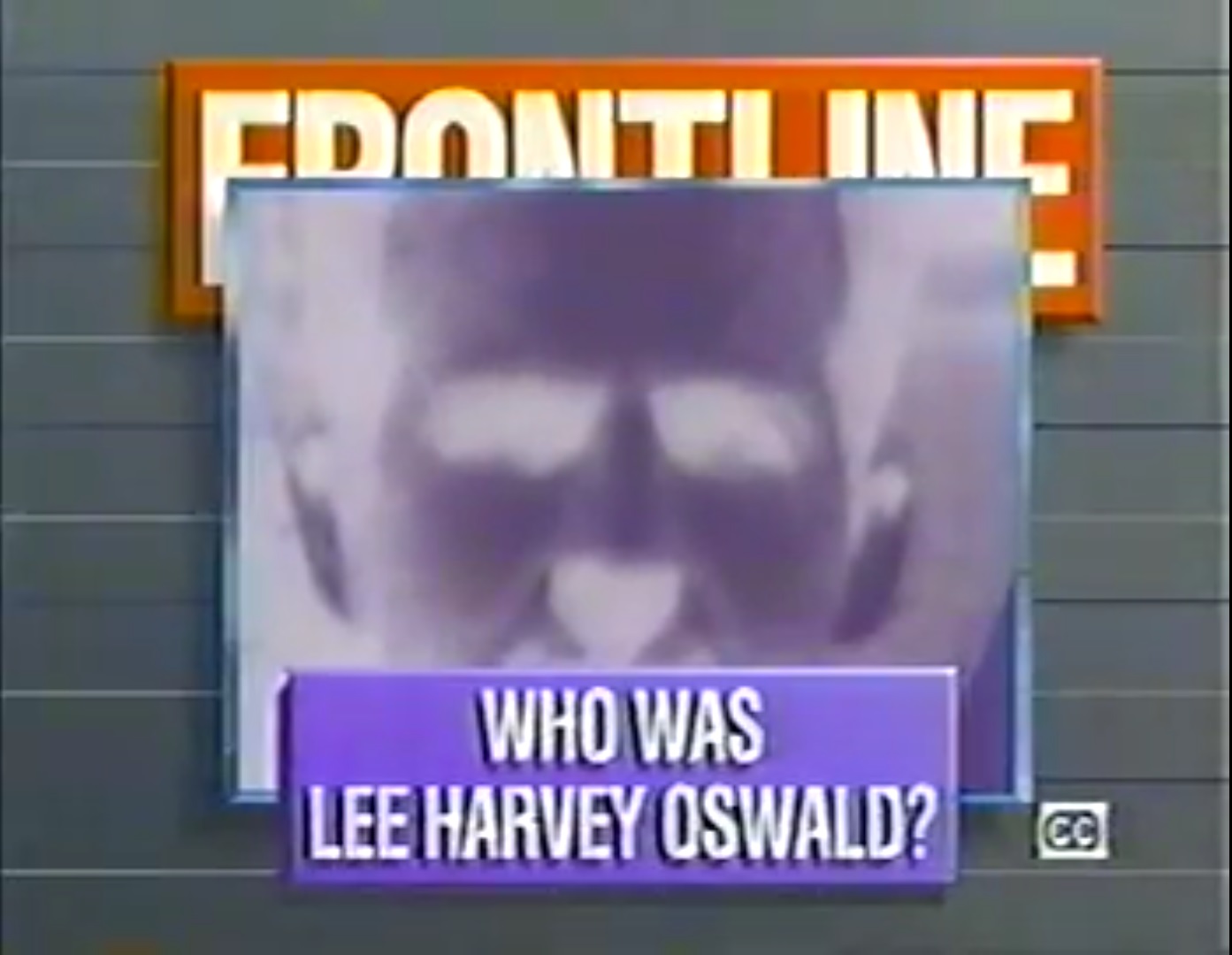 Aeolus 13 Umbra: PBS Frontline: Who Was Lee Harvey Oswald?