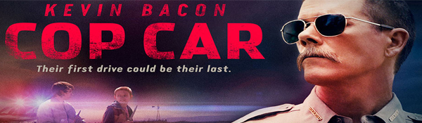 Cinematic Releases: Cop Car