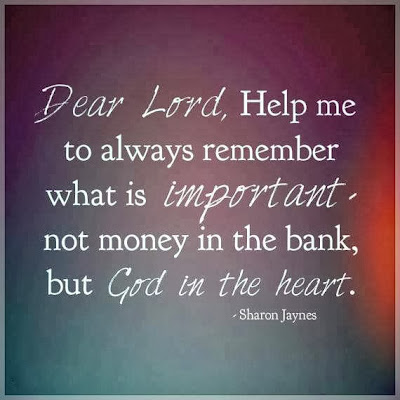 Beautiful Prayer, Dear Lord, Help me to always remember what is ...