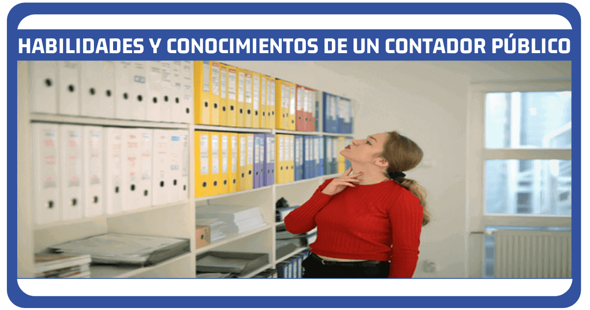 ᐈ Habilidades Y Conocimientos De Un Contador Público Contador