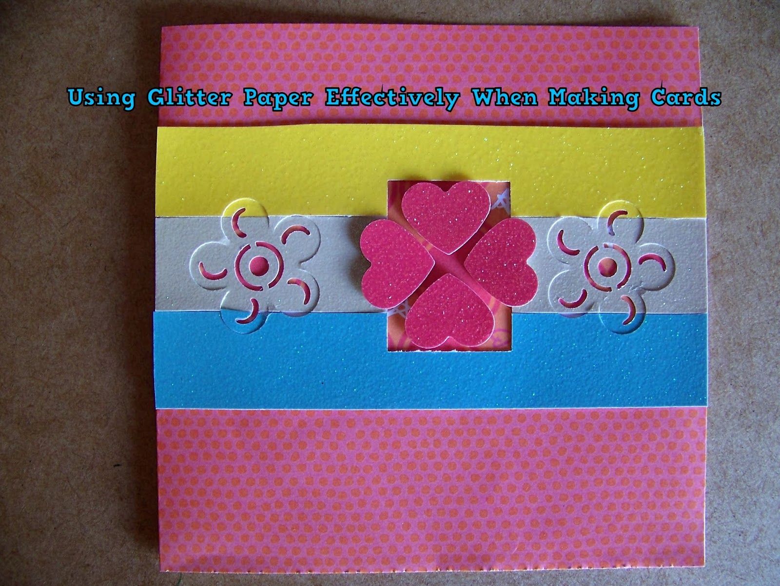 A Pretty Talent Blog: Using Glitter Paper Effectively When Making Cards