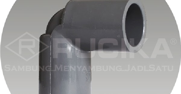 Mengenal Macam dan Jenis Fitting Pada Pipa PVC