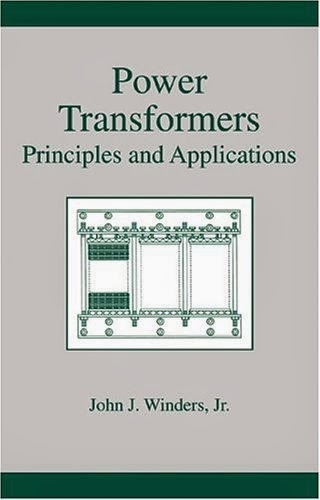 elme: Power Transformer, Principles and Applications By John J. Winders