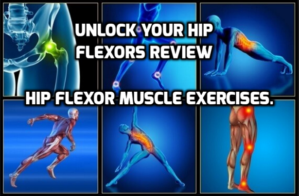Unlock your hip flexors reviews | Tricks to open your hip flexor by ...