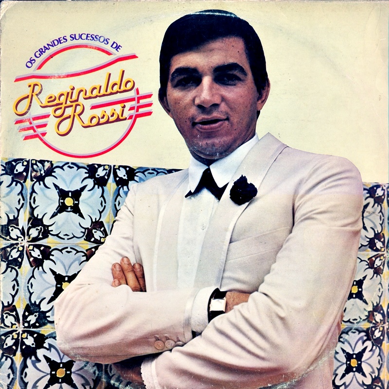 vozes da zona norte: Reginaldo Rossi, o Rei do Brega