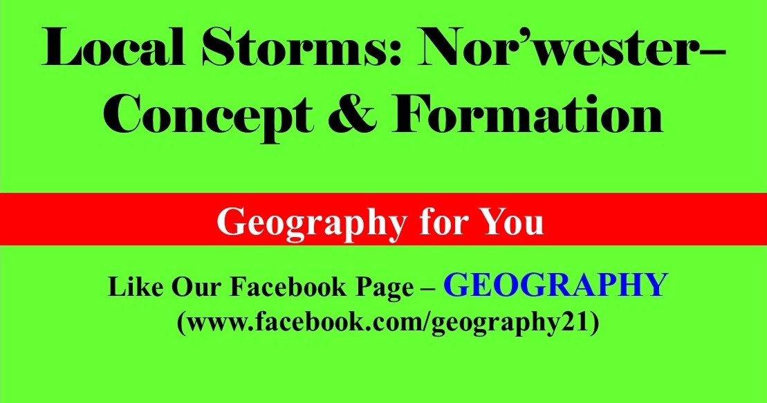 Nor'wester: Concept & Phases of Formation - Geography for You