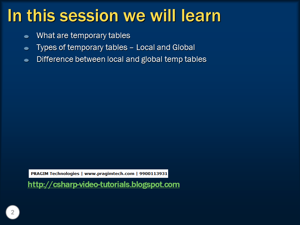 Sql server, .net and c# video tutorial: Part 34 – Temporary Tables