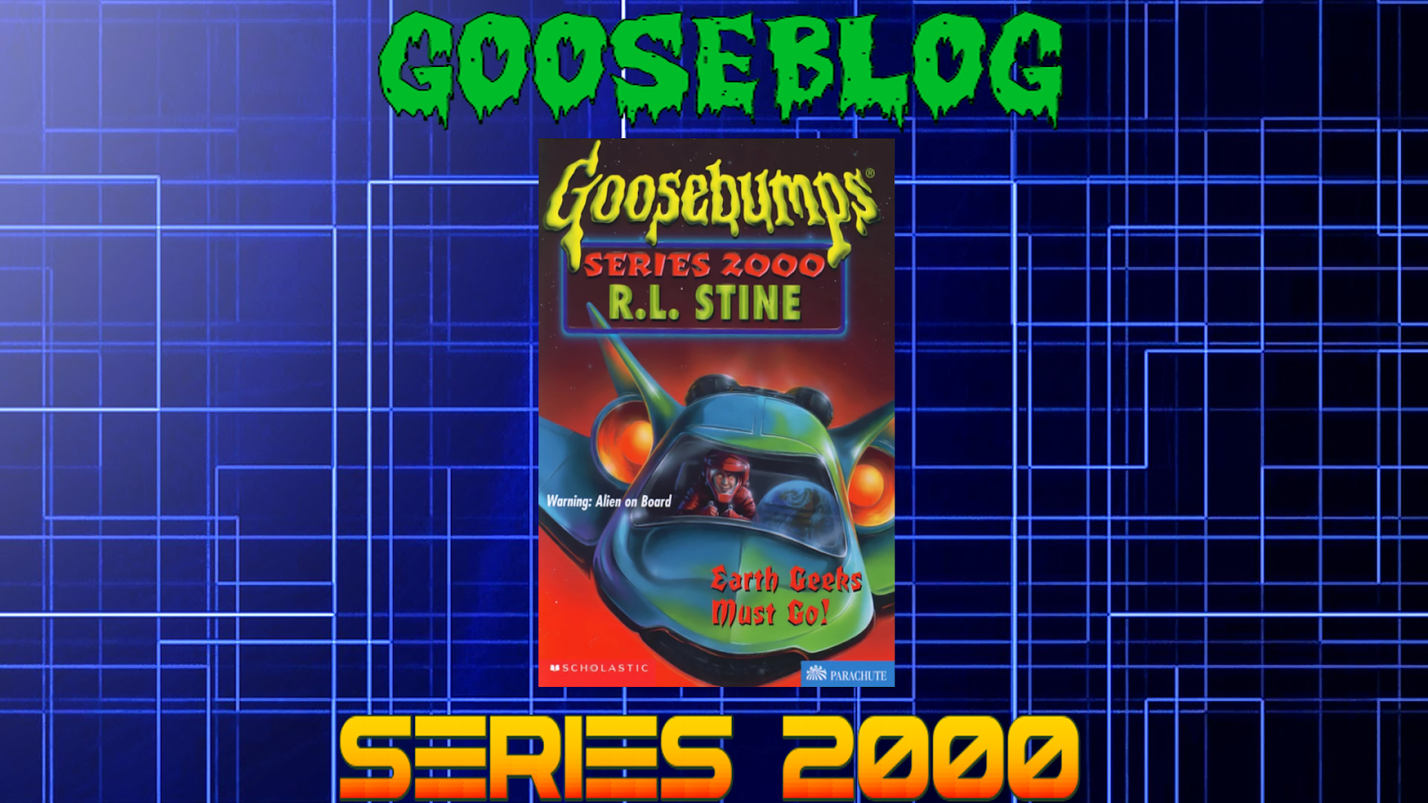 Retro Oasis: Gooseblog: Goosebumps Series 2000 #24: Earth Geeks Must Go!