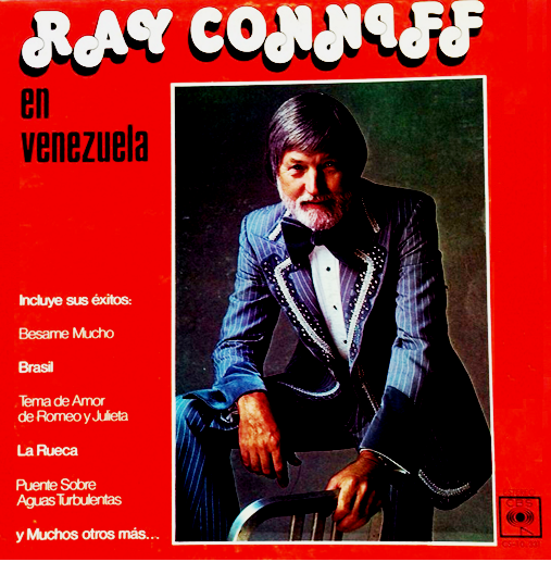 Barraezo Presenta: Ray Connif en Venezuela - Ray Conniff - CBS ‎– CS-10 ...