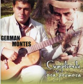 FOLKLORE ARGENTINO: GERMAN MONTES CUMPLIENDO ESA PROMESA