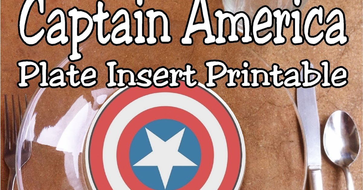 DIY Party Mom: Captain America Shield Patriotic Plate Insert Printable
