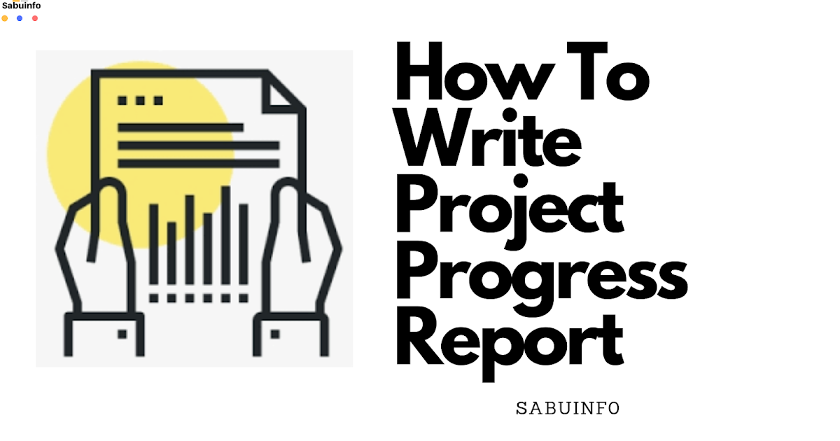 How To Write A Project Progress Report A Format