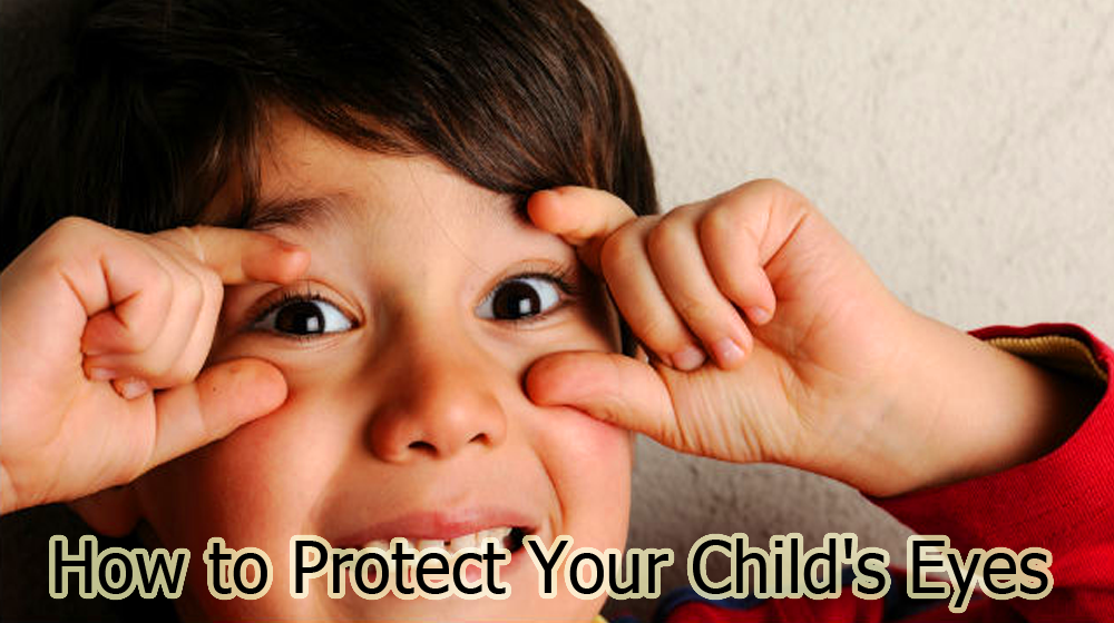 How to Protect Your Child's Eyes