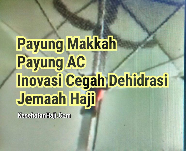 Payung Makkah : Payung AC Inovasi Mencegah Dehidrasi Pada Jemaah Haji ...