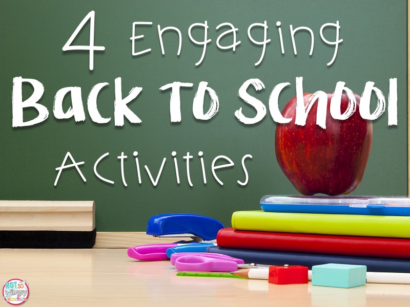 4 Engaging Back to School Activities - Not So Wimpy Teacher