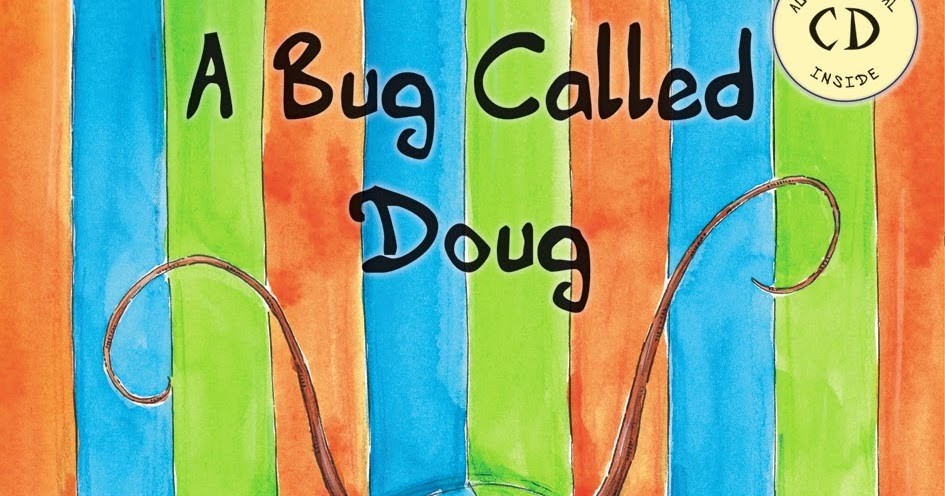 Kids' Book Review: Review: A Bug Called Doug