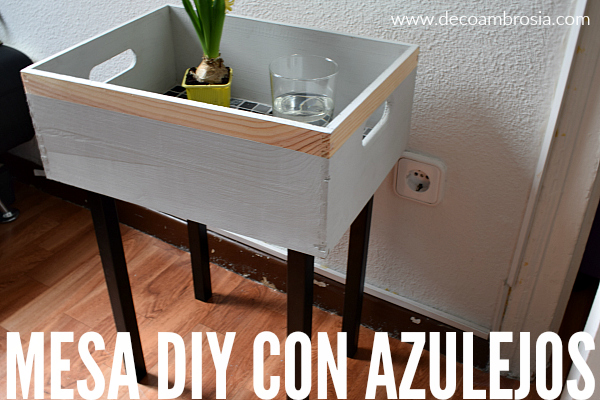 Una mesa DIY con azulejos | Deco Ambrosia