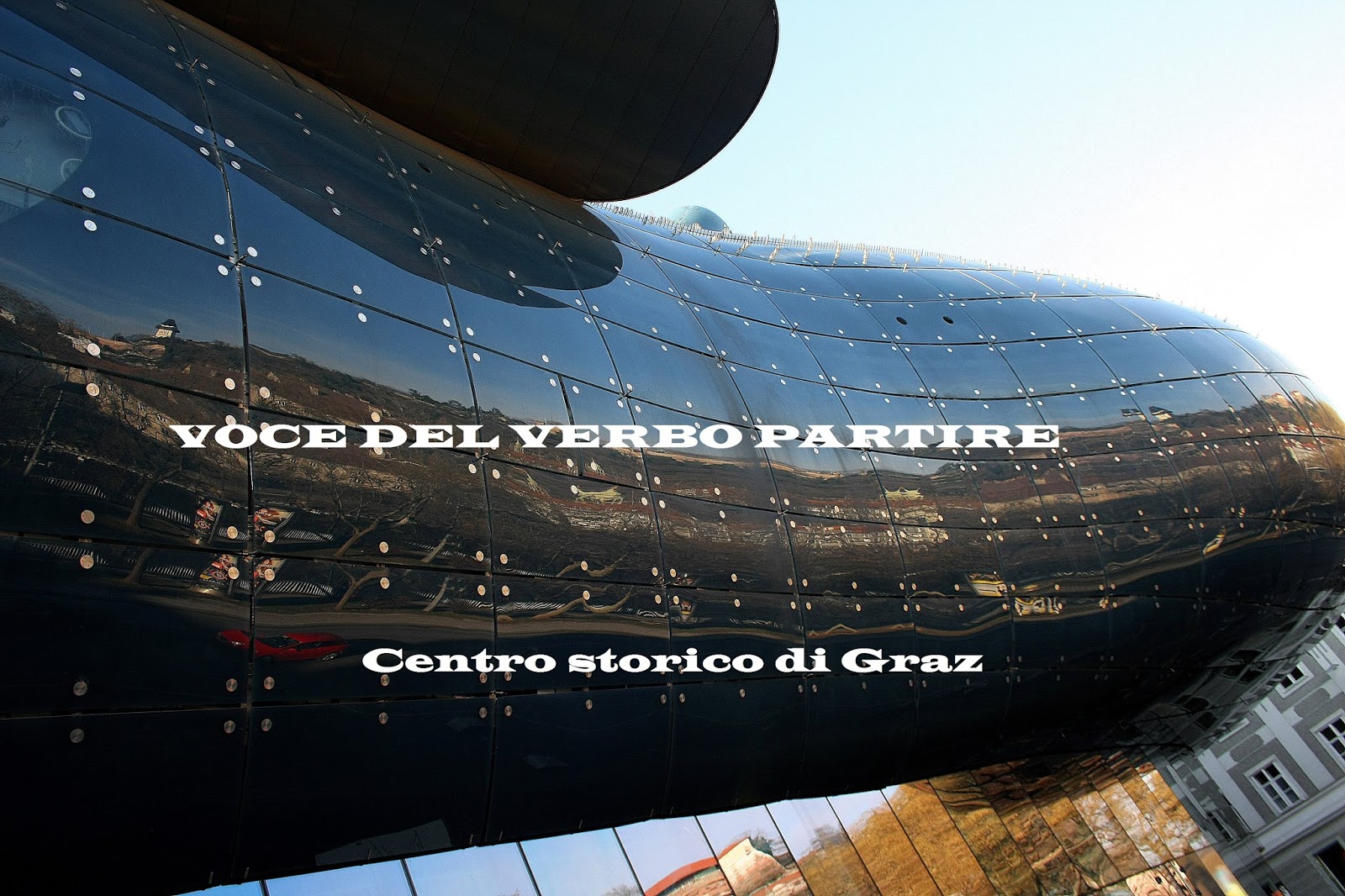 Cosa vedere a Graz in due giorni - Voce del Verbo Partire