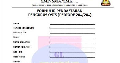 Contoh Formulir Registrasi Calon Pengurus Osis | Selalu Belajar