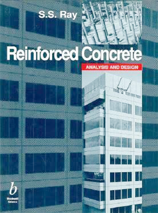 REINFORCED CONCRETE ANALYSIS AND DESIGN BY S.S. RAY - Free Download ... REINFORCED CONCRETE ANALYSIS AND DESIGN BY S.S. RAY - Free Download ...