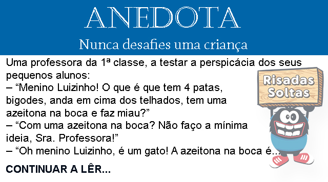 ANEDOTA: Nunca desafies uma criança | Risadas Soltas