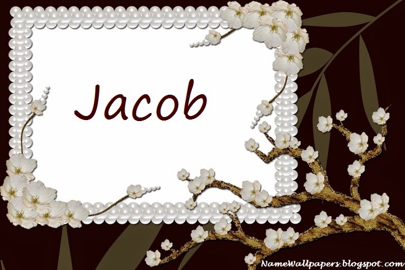 Jacob Name Wallpapers Jacob ~ Name Wallpaper Urdu Name Meaning Name ...