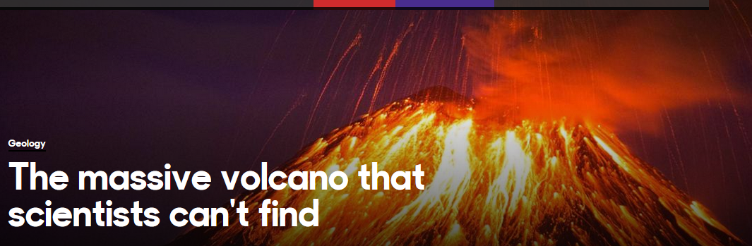 Earthquake Prediction: The massive volcano that scientists can't find