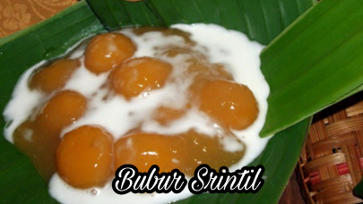 Resep Membuat Bubur Srintil ~ Jutaan Resep Makanan dan Minuman