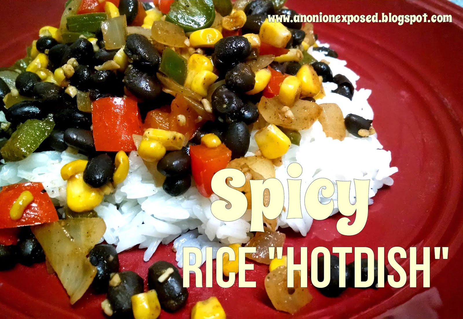 An Onion Exposed: Spicy Rice "Hotdish"