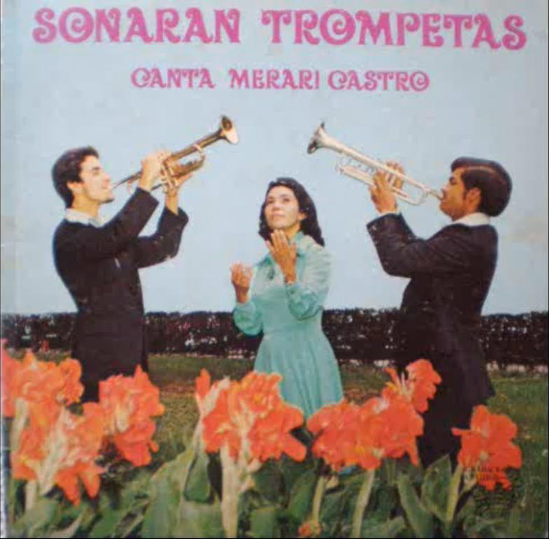 Merari Castro-Sonarán Trompetas- ~ Discos Cristianos