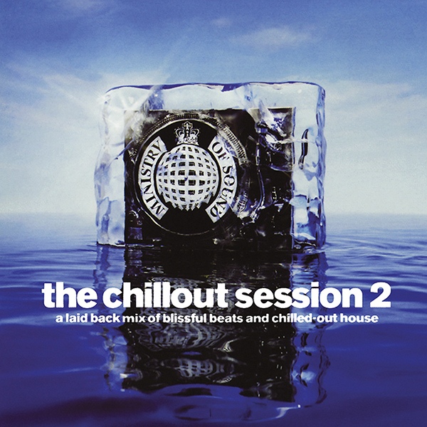 El Cambio tiene Que suceder YA: Ministry of Sound - The Chillout ...