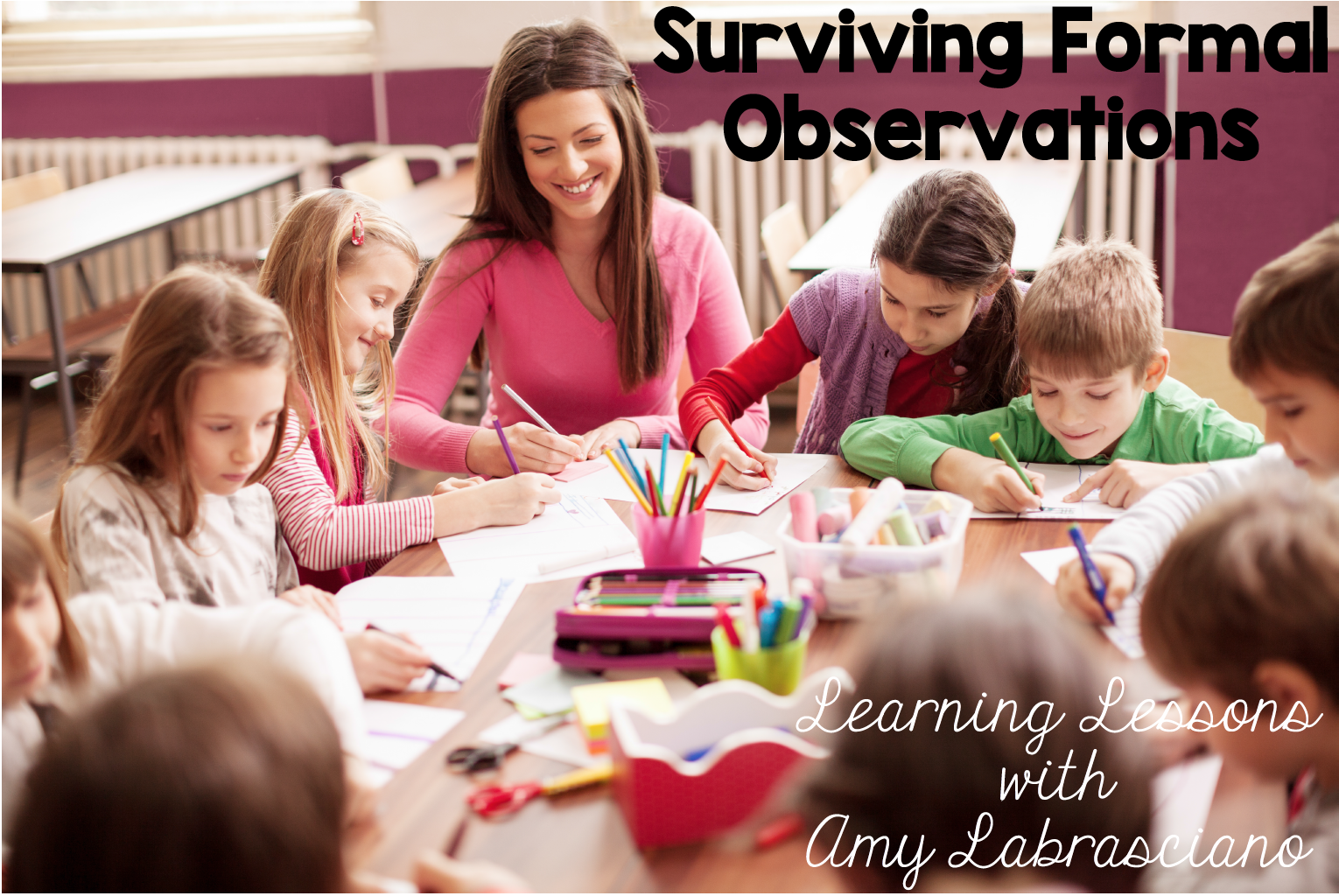Learning Lessons With Amy Labrasciano: Surviving Formal Observations
