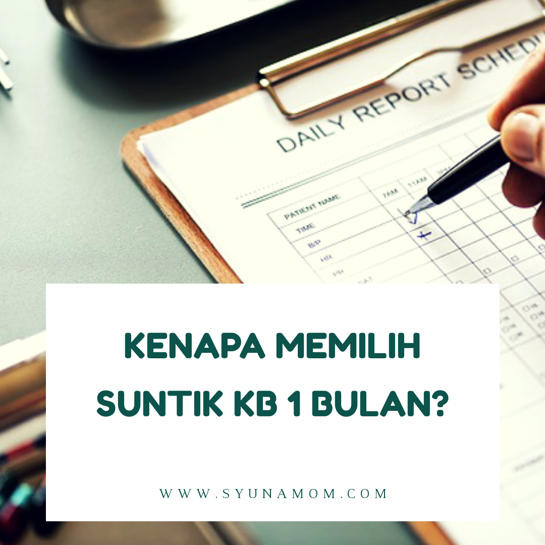 Kenapa Memilih Suntik KB 1 Bulan? - Mama Nuy!
